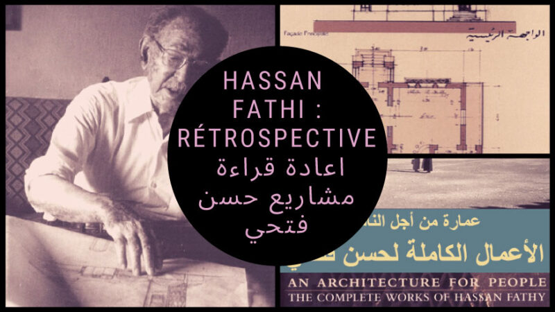 Hassan Fathi : Rétrospective – www.MABANI.ma